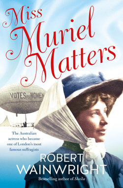 Miss Muriel Matters | Angus & Robertson
